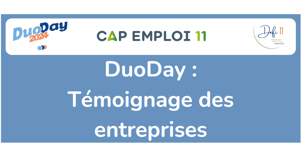 En route vers le DuoDay 2024! - Cap emploi 11
